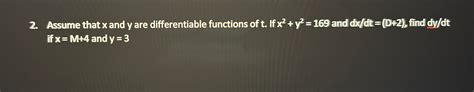 Solved Assume That X ﻿and Y ﻿are Differentiable Functions Of