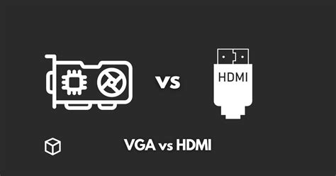 Vga Vs Hdmi What S The Difference Programming Cube