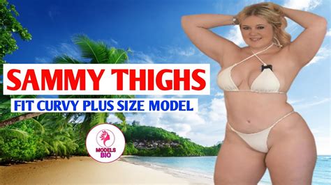 Sammy Thighs Biography Bbw Curvy Plus Size Model Wiki Net Worth