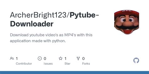 Github Archerbright123pytube Downloader Download Youtube Videos As