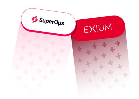 SuperOps And Exium Enhanced Security And Unified Workflows