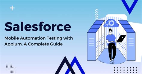 Best Salesforce Mobile Automation Testing With Appium