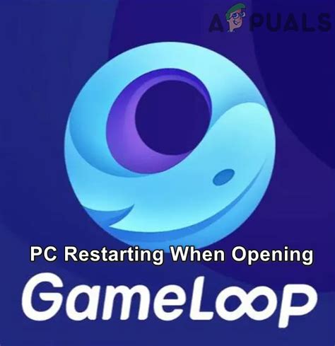 Fix PC Restarting When Opening Game Loop