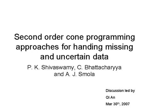 Second Order Cone Programming Approaches For Handing Missing