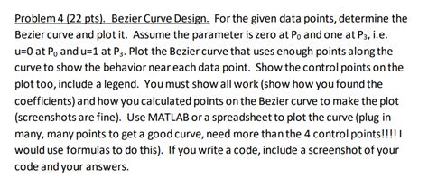 Solved Problem Pts Bezier Curve Design For The Chegg