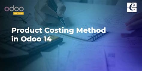 Product Costing Method In Odoo 14