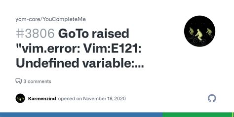 Goto Raised Vimerror Vime121 Undefined Variable Null · Issue 3806 · Ycm Core