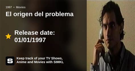 El Origen Del Problema 1997