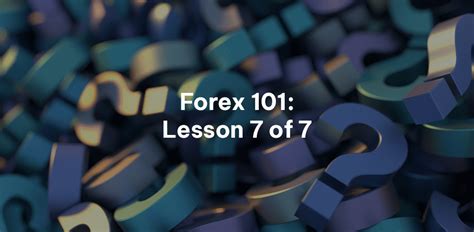 Forex 101 Lesson 7 Of 7 Blackbull Markets