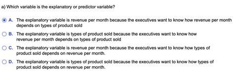 Solved A Which Variable Is The Explanatory Or Predictor
