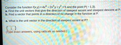 solved consider the function f xy 4x4 2x2y y2 5 and the point p