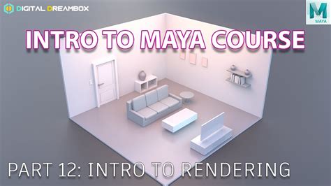 Maya Tutorials 2020 For Beginners Part 12 Intro To Rendering Youtube