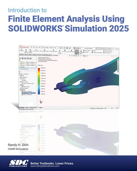 Introduction To Finite Element Analysis Using Solidworks Simulation