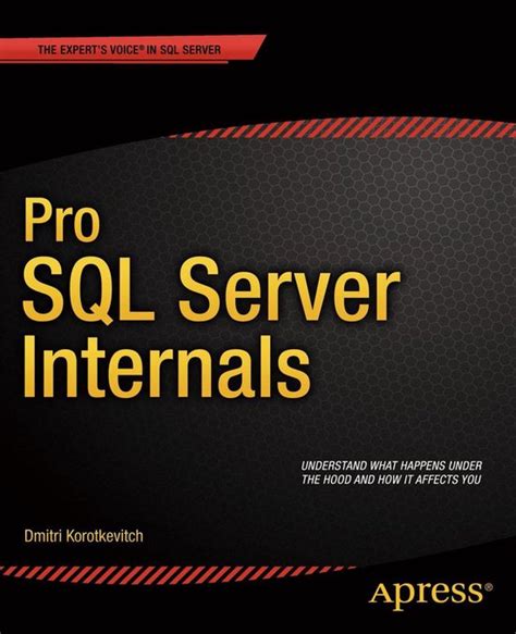 Pro Sql Server Internals Ebook Dmitri Korotkevitch 9781430259633