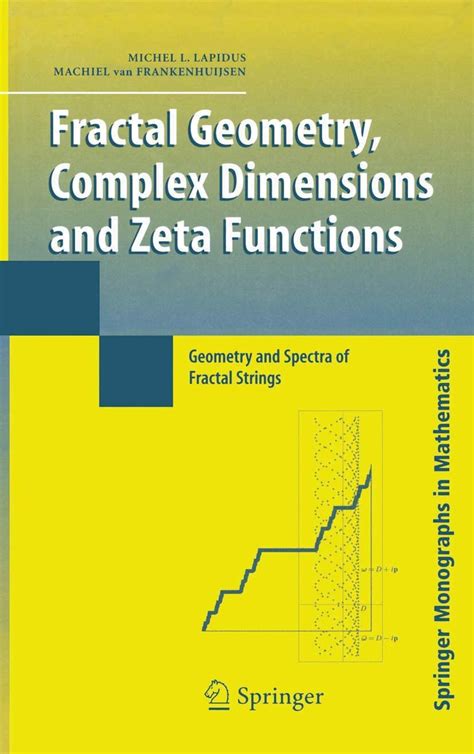 Fractal Geometry Complex Dimensions And Zeta Functions Campus Book House