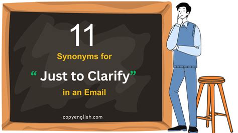 11 Synonyms For “just To Clarify” In An Email