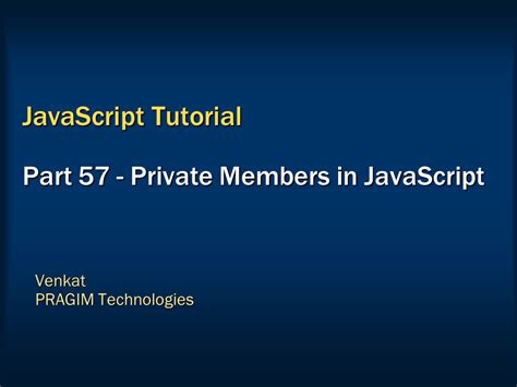 Sql Server Net And C Video Tutorial Private Members In Javascript