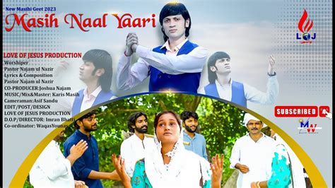 New Masihi Geet 2023 Masih Naal Yaari Pastor Najam New Masih