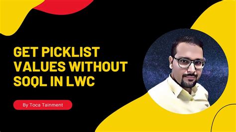 Get Picklist Values Without Soql In Lwc Youtube