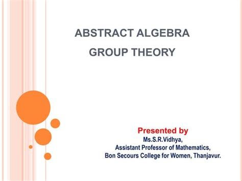Groups And Types Of Groups In Abstract And Linear Algebra Pptx