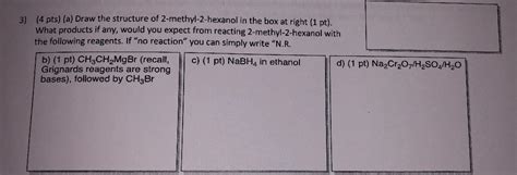 Solved A Draw The Structure Of 2 Methyl 2 Hexanol In The