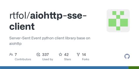 GitHub Rtfol Aiohttp Sse Client Server Sent Event Python Client Library Base On Aiohttp