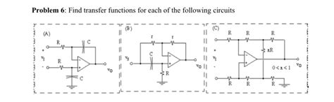 Solved Problem 6 Find Transfer Functions For Each Of The Chegg Com