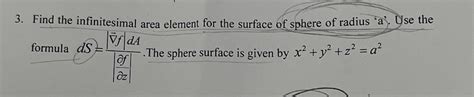 Solved Find The Infinitesimal Area Element For The Surface