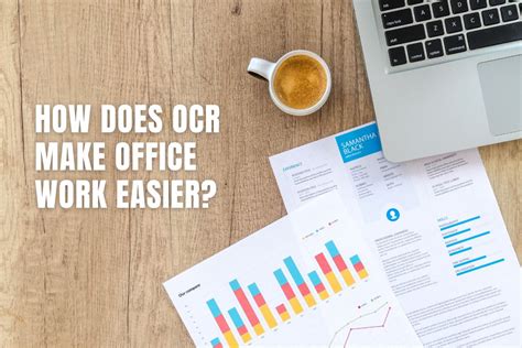 How Does Ocr Make Office Work Easier Document Management In 2023