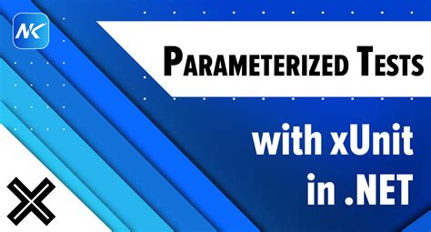 Parameterized Tests With Xunit In Net
