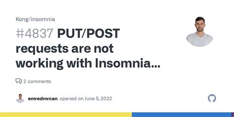 Putpost Requests Are Not Working With Insomnia Cli · Issue 4837
