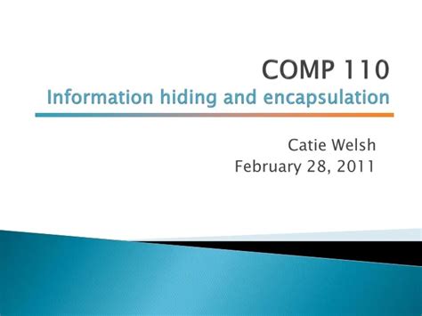 Ppt Information Hiding And Encapsulation In Comp 110 Powerpoint Presentation Id 9460571