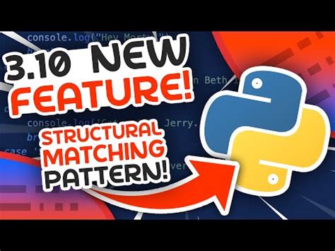 Structural Pattern Matching Exciting New Python Feature 3 10 YouTube
