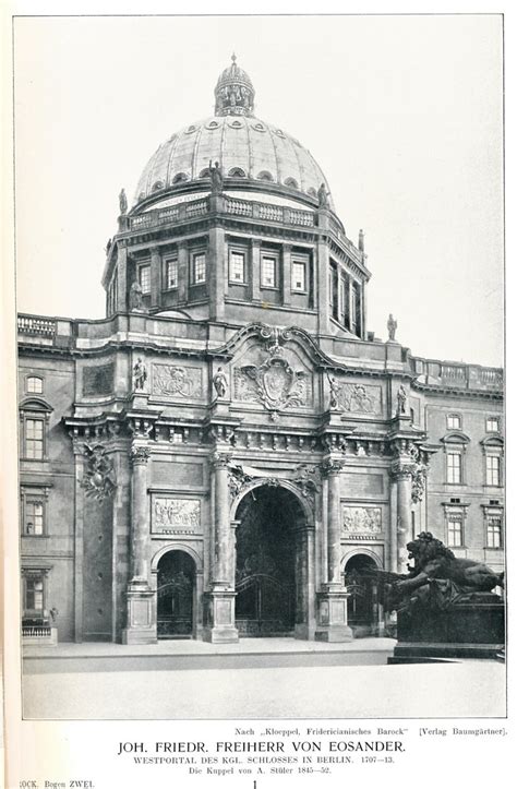 Deutscher Barock J 20 Berlin Schloss Eosander Portal Flickr