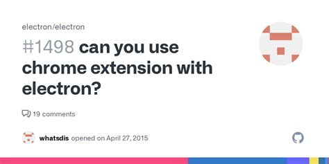Can You Use Chrome Extension With Electron · Issue 1498 · Electron