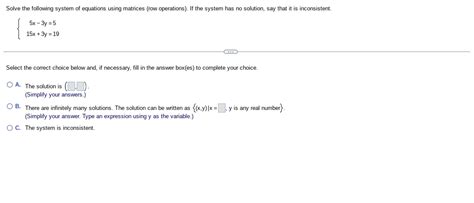 Solved Solve The Following System Of Equations Using Matrices Row