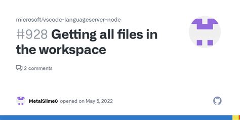 getting all files in the workspace · issue 928 · microsoft vscode languageserver node · github