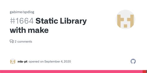Static Library With Make · Issue 1664 · Gabimespdlog · Github