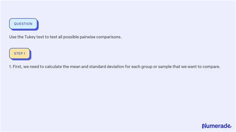 solved use the tukey test to test all possible pairwise comparisons