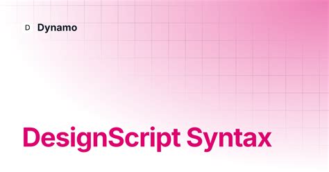 Designscript Syntax Dynamo