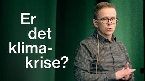 Hva Vet Vi Sikkert Om Klimaendringer Youtube