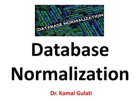 Database Normalization By Dr Kamal Gulati Pptx