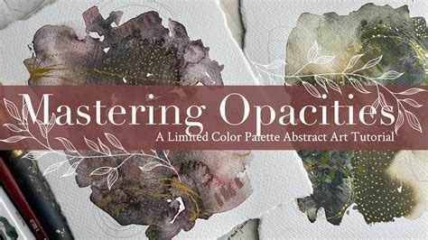 Mastering Opacities A Limited Color Palette Abstract Art Tutorial Youtube