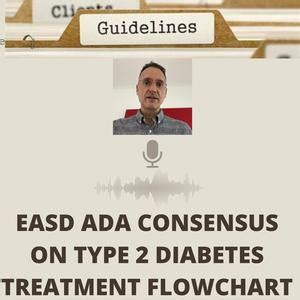 EASD ADA Consensus Guidelines On Type 2 Diabetes Primary Care Guidelines Podcast Listen Notes
