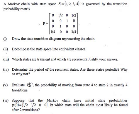 Solved A Markov Chain With State Space S {1 2 3 4} Is