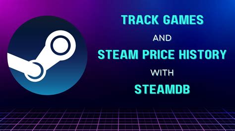 Track Games And Steam Price History With SteamDB Wave Browser YouTube