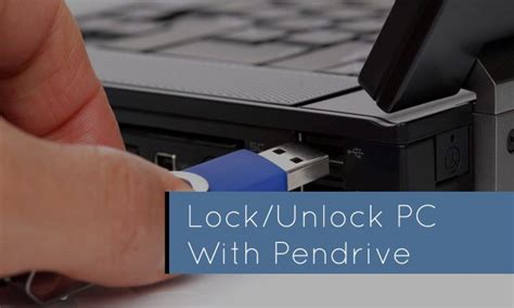 How To Lock And Unlock Your Computer With A USB Pendrive