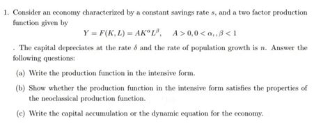 Solved Consider An Economy Characterized By A Constant