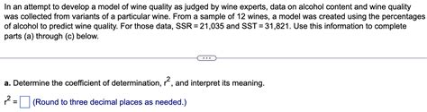 Solved In An Attempt To Develop A Model Of Wine Quality As Chegg Com