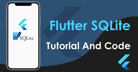 flutter sqlite tutorial and free code flutter decode best site for